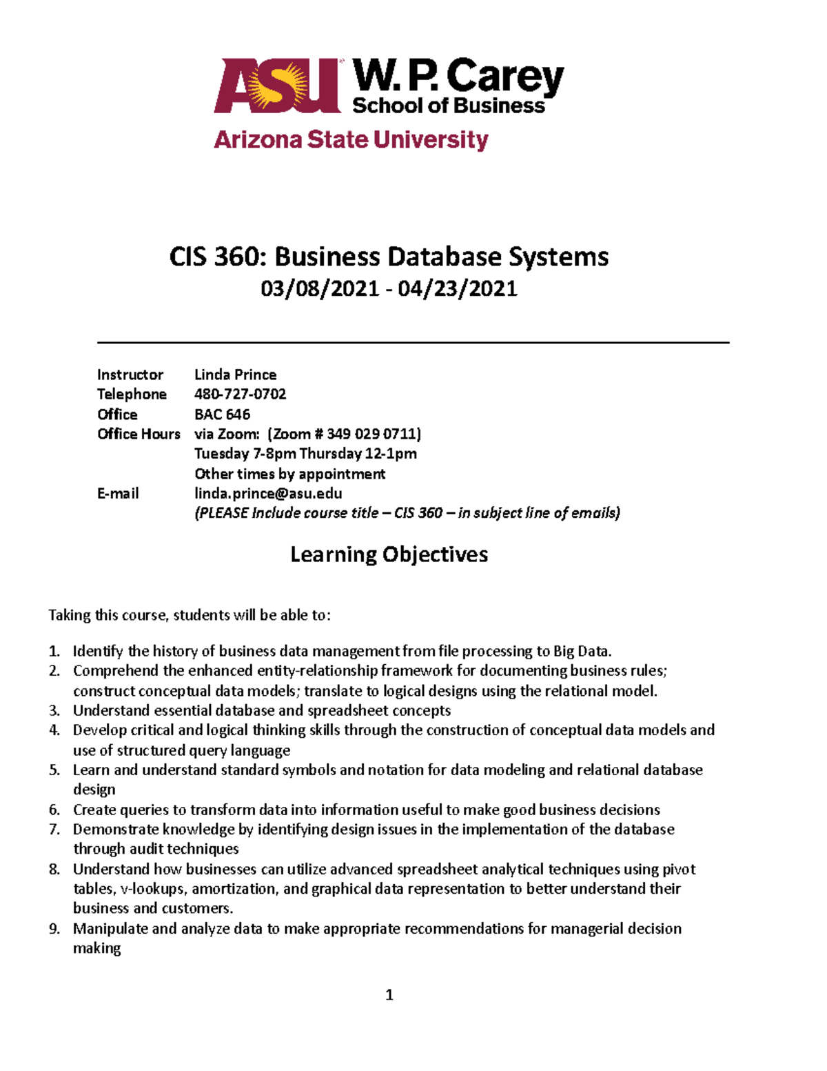 CIS 360 Online Syllabus - CIS 360: Business Database Systems 03/08/2021 - 04/23/ Instructor ...