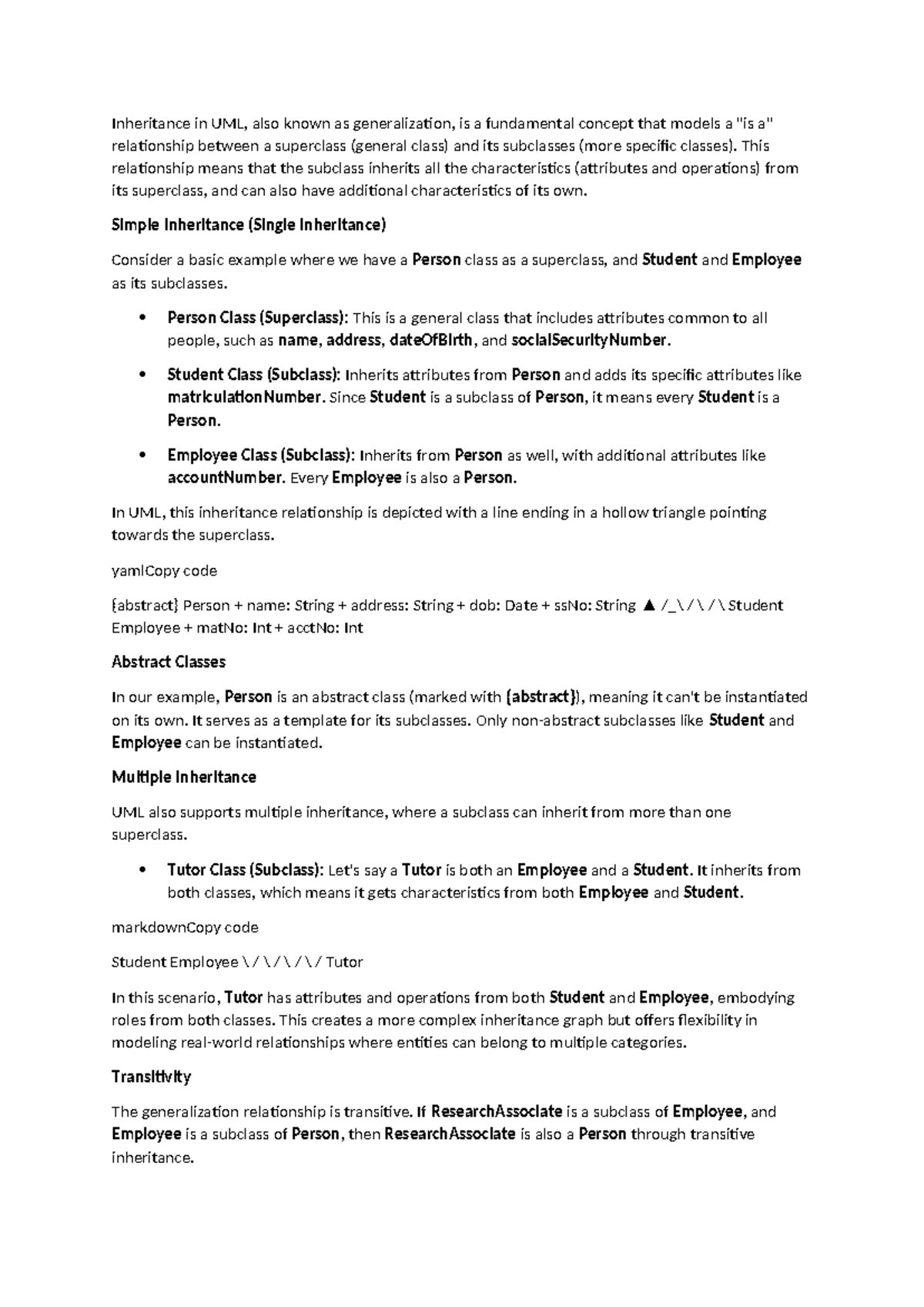 Inheritance - This relationship means that the subclass inherits all the characteristics ...