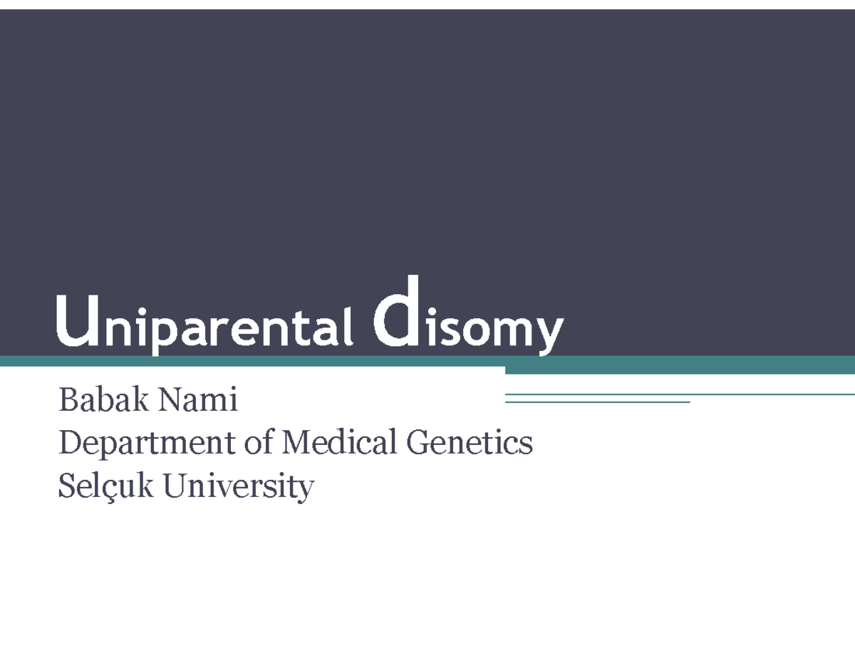 71629163-Uniparental-disomy - niparentalniparental isomyisomy Babak ...