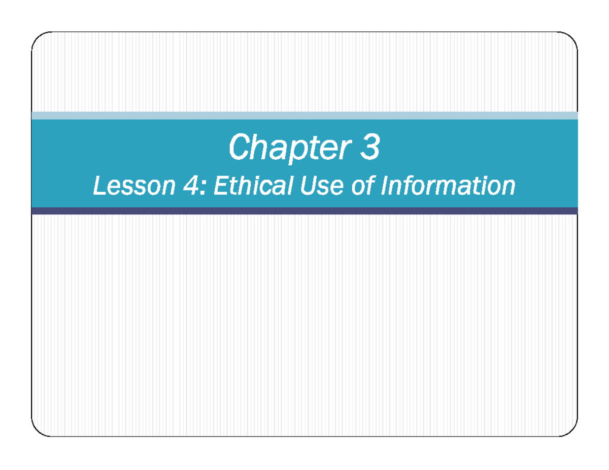 MIL-WEEK3 - hhhb - Chapter 3 Lesson 4: Ethical Use of Information ...