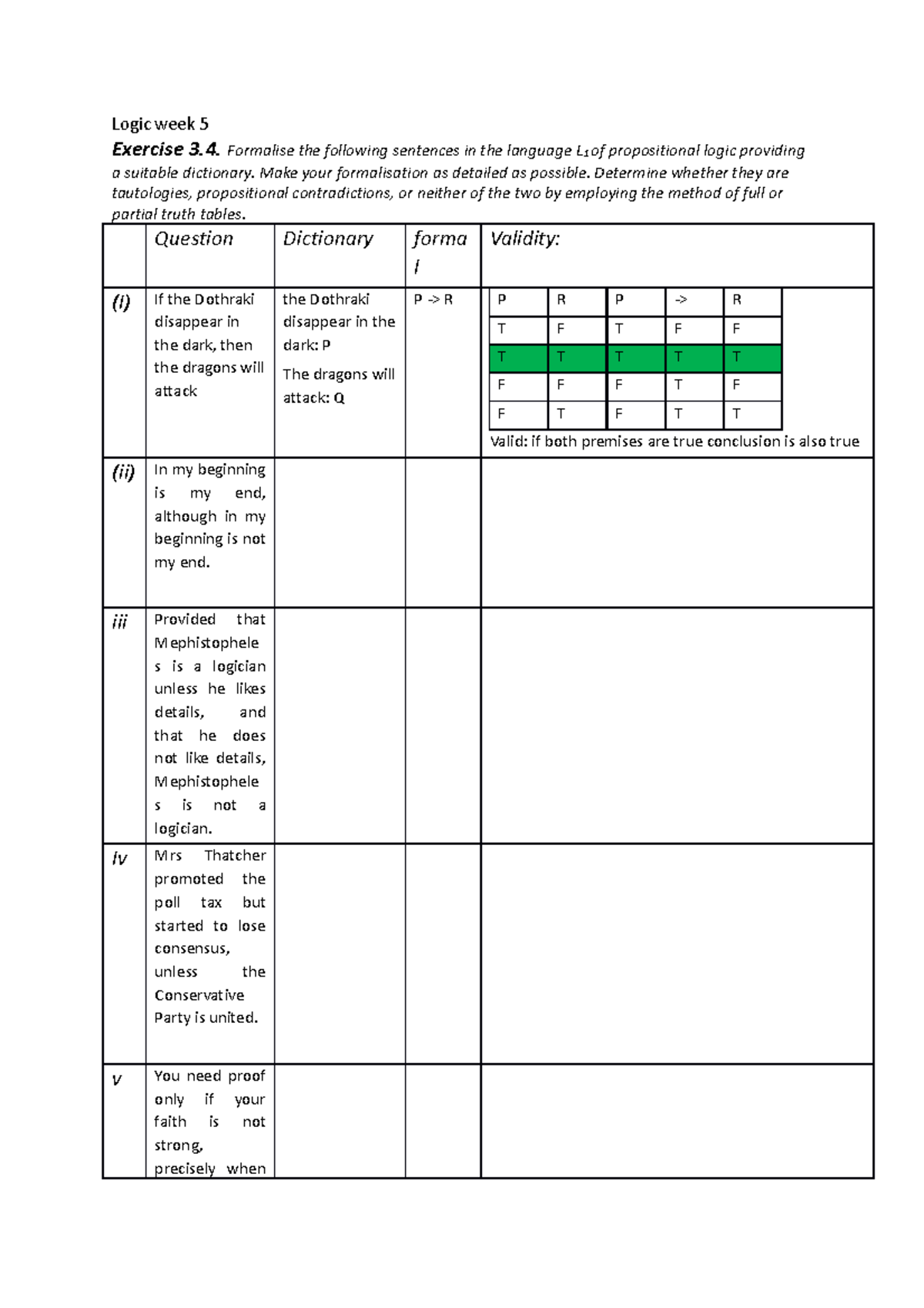 23 Logic week 5 - week 5 - Logic week 5 Exercise 3. Formalise the following sentences in the ...