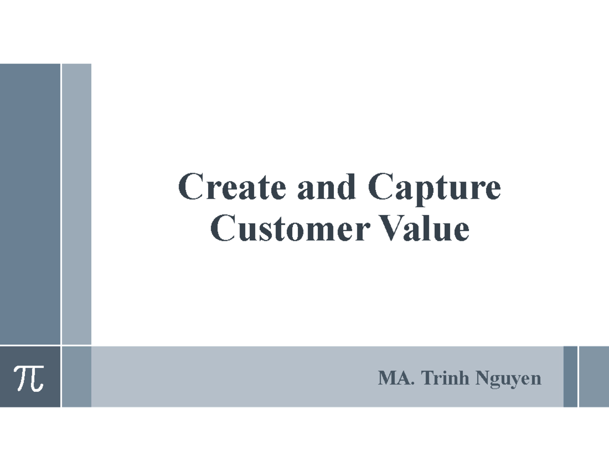 Create and capture customer value - marketing concepts - Create and ...