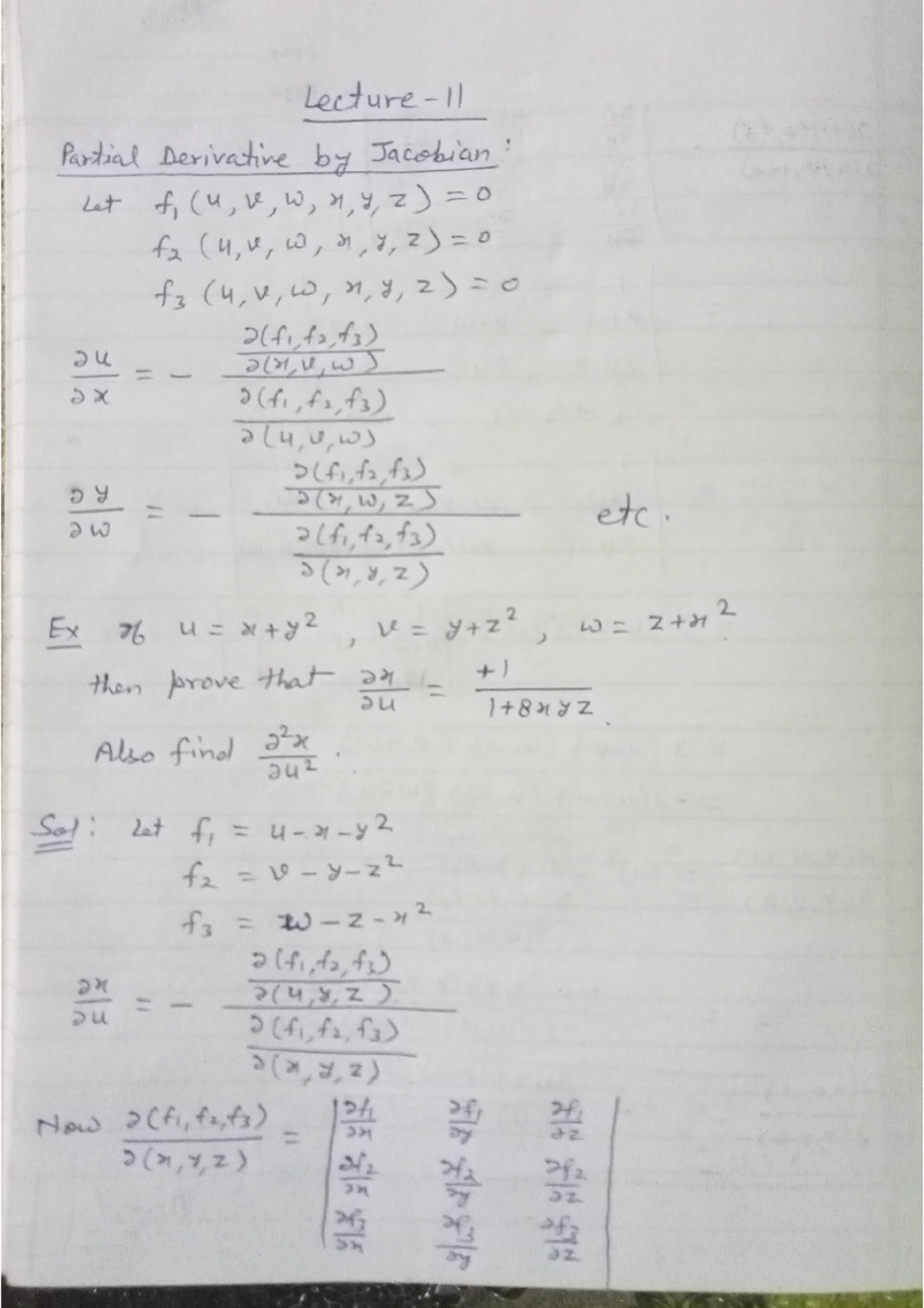 Lec 11 - lecture - Partial Derivative Jacobian Let f, (4, , v, w, n,y, 2) f2 (4,v, w, r, J, 2) 0 ...