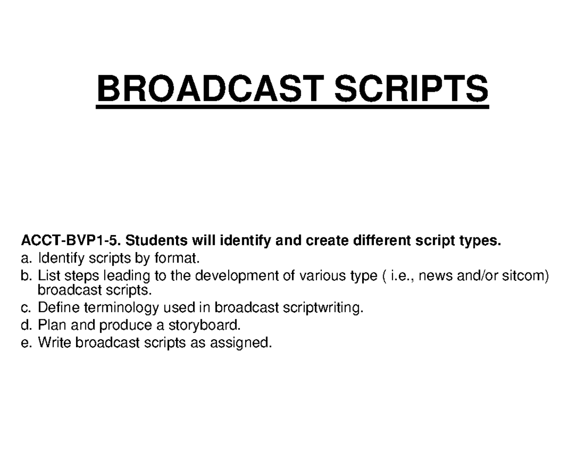 BVP1-5 Broadcast Scripts - BROADCAST SCRIPTS ACCT-BVP1-5. Students will ...