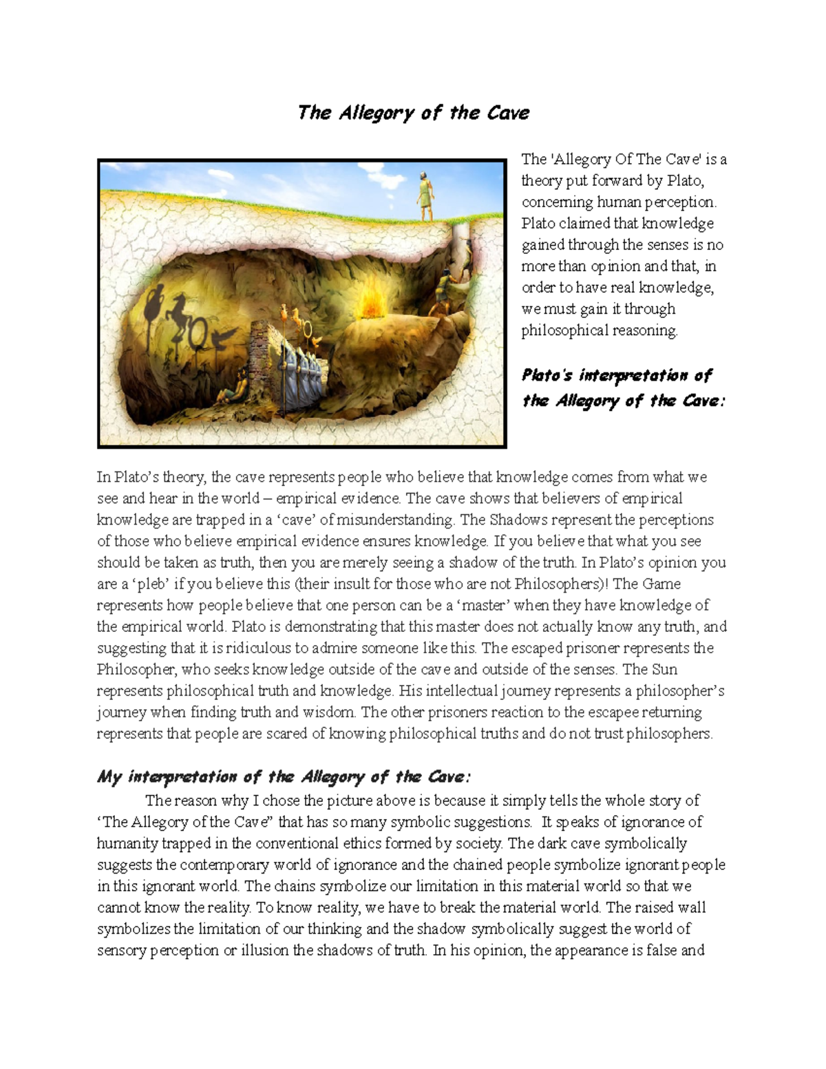 The 'Allegory Of The Cave' is a theory put forward by Plato, concerning ...