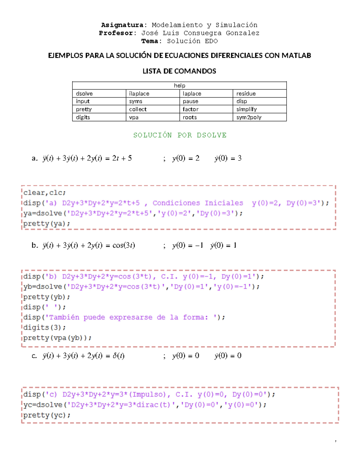 EJ02 (Solución EDO - Matlab) - Profesor: José Luis Consuegra Gonzalez Tema: Solución EDO ...