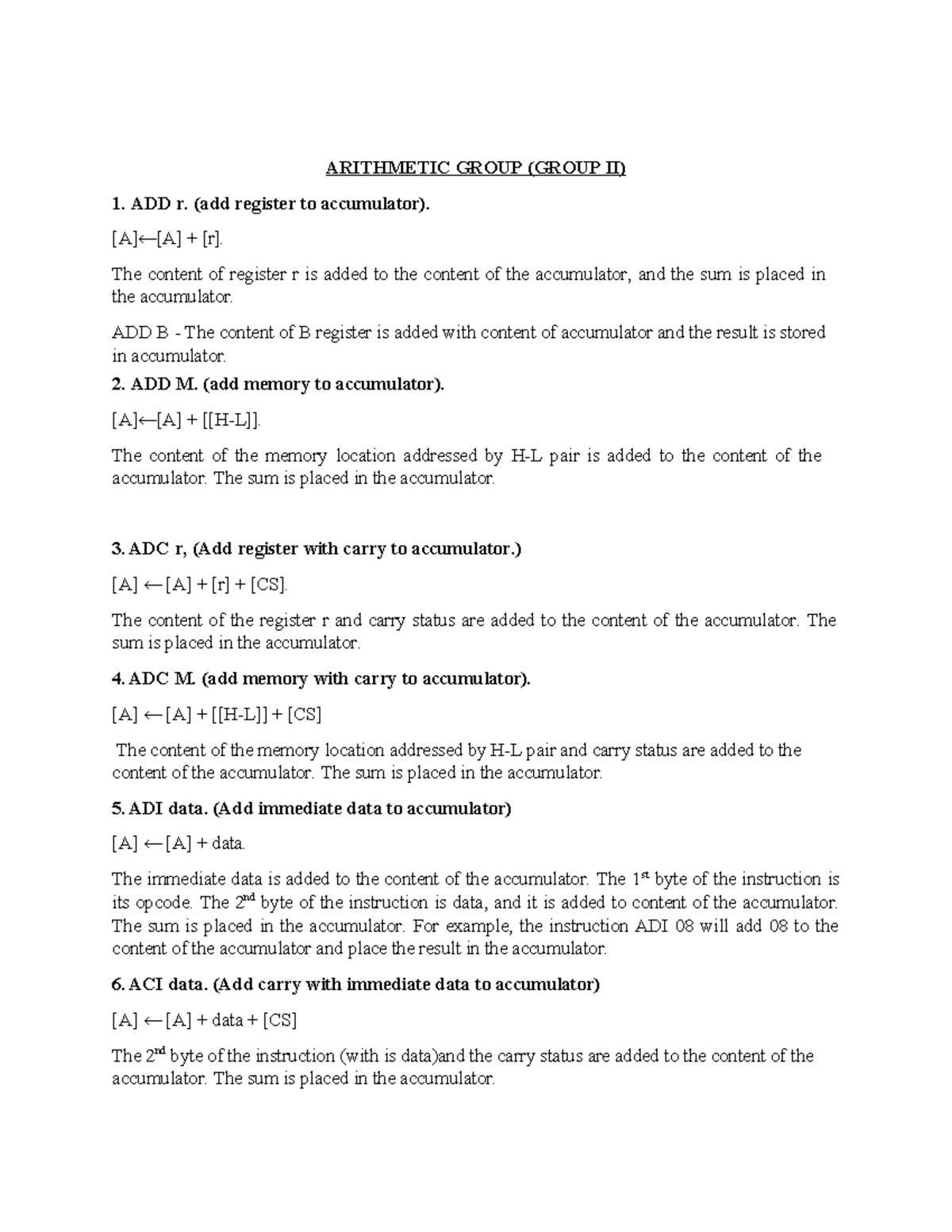 Arithmetic Instructions - ARITHMETIC GROUP (GROUP II) ADD r. (add register to accumulator). [A]← ...
