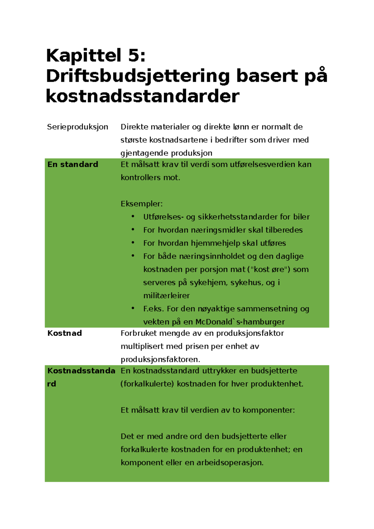 Kapittel 5- Driftsbudsjettering basert på kostnadsstandarder - Kapittel 5: Driftsbudsjettering ...