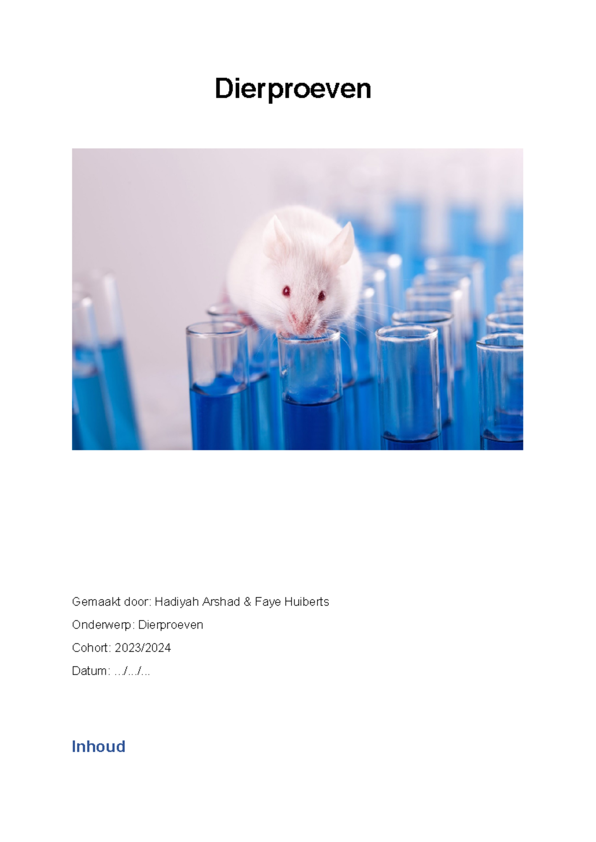 Dierproeven - Dierproeven Gemaakt door: Hadiyah Arshad & Faye Huiberts ...