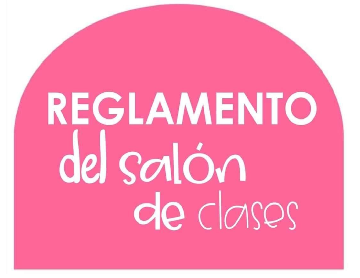 Reglamento DEL Salon DE Clase - REGLAMENTO del salón de clases ...