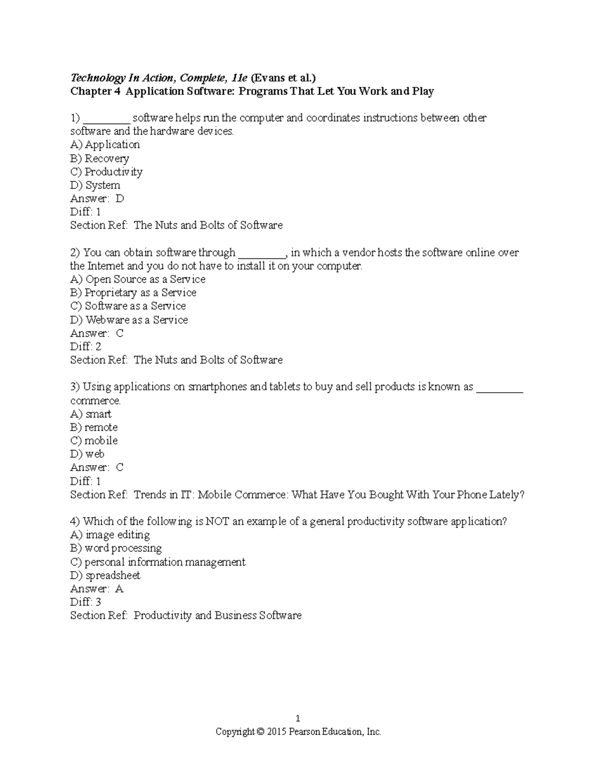 Chapter 4 Fundamentals of Information Technology - Technology In Action ...