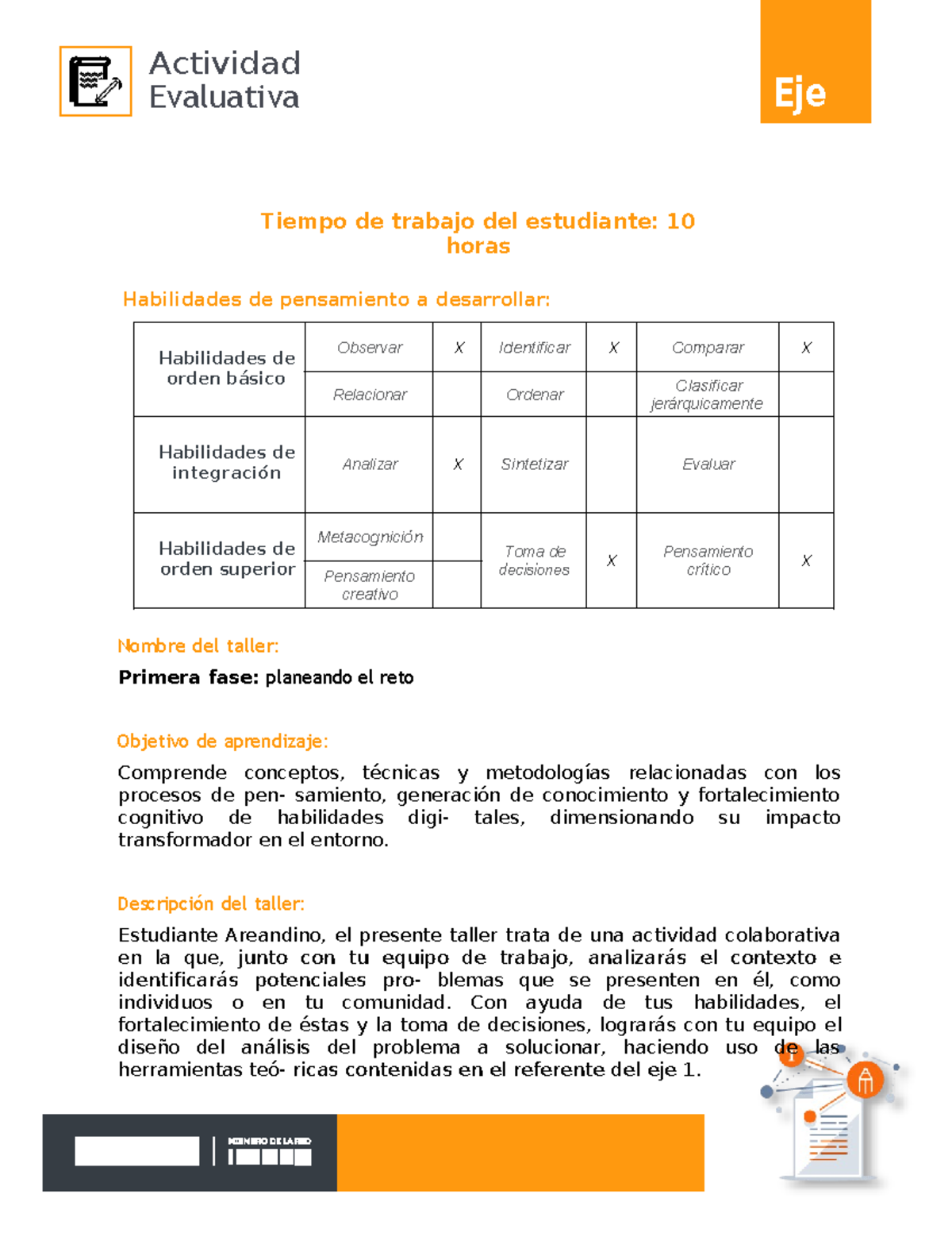 Actividad Evaluativa Eje 1 - Actividad Evaluativa Eje 1 Tiempo de trabajo del estudiante: 10 ...