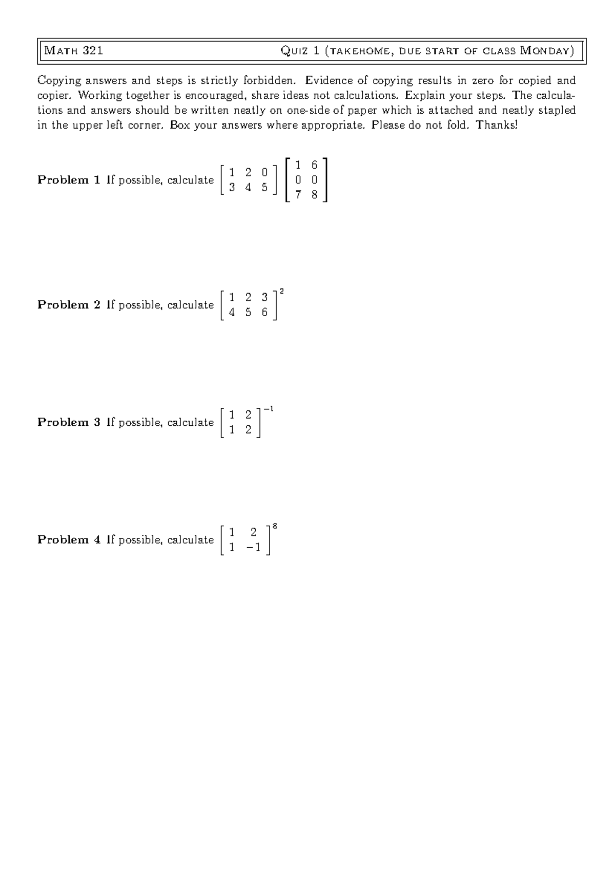 Linear Algebra Quiz 1 - Math 321 Quiz 1 (takehome, due start of class ...