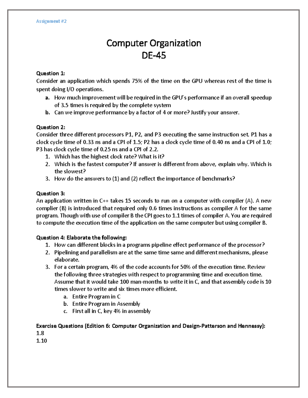 Assignment-2 - a. How much improvement will be required in the GPU’s performance if an overall ...