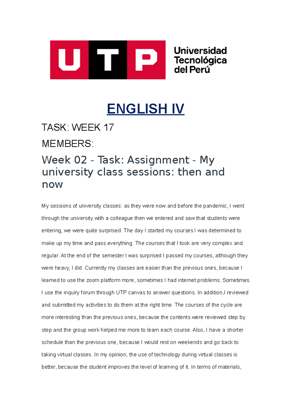 Task 2 - kahdvb - ENGLISH IV TASK: WEEK 17 MEMBERS: Week 02 - Task: Assignment - My university ...