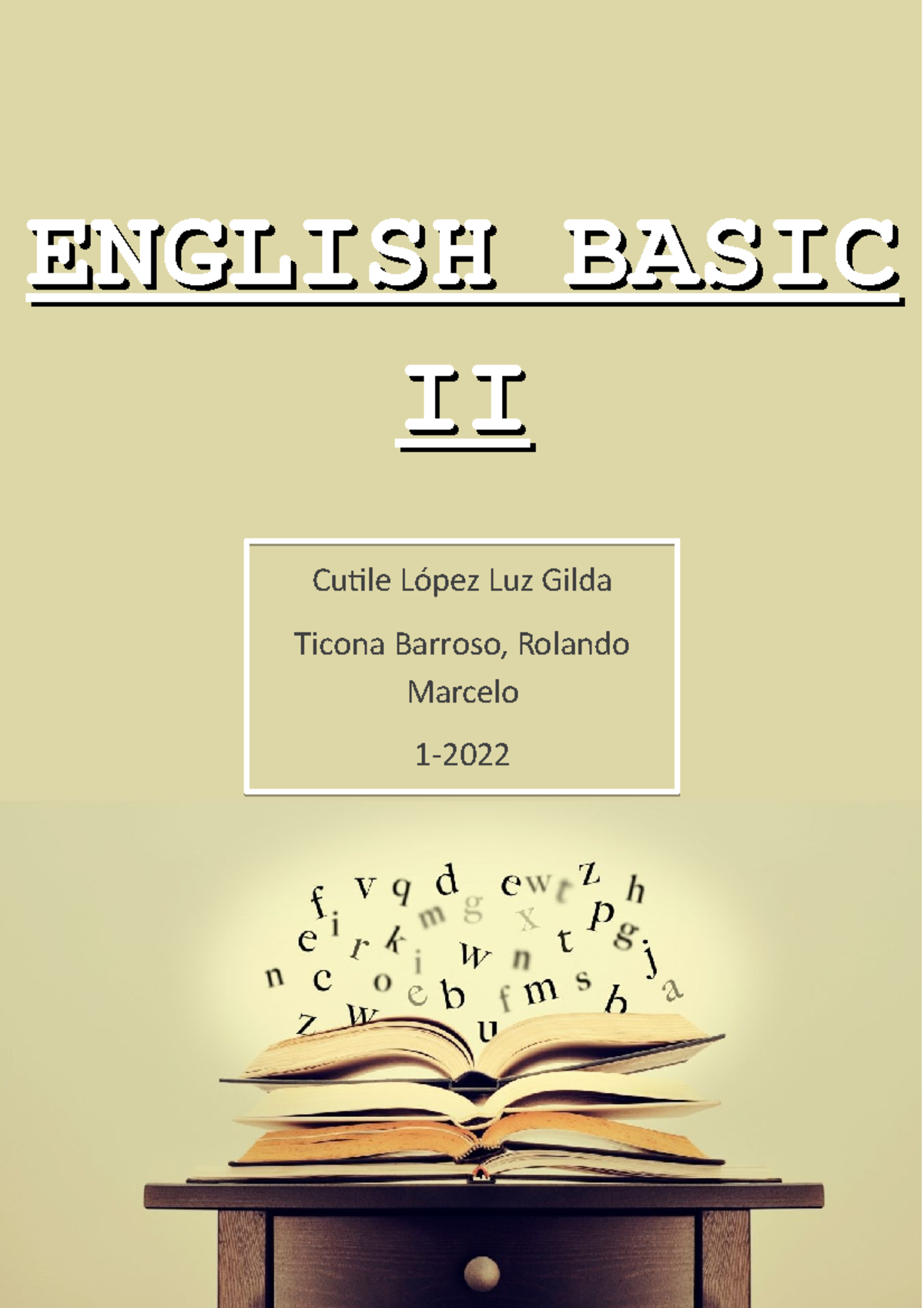 Unit 1 - ingles - ENGLISH BASICENGLISH BASIC II II Cutile López Luz Gilda Ticona Barroso ...