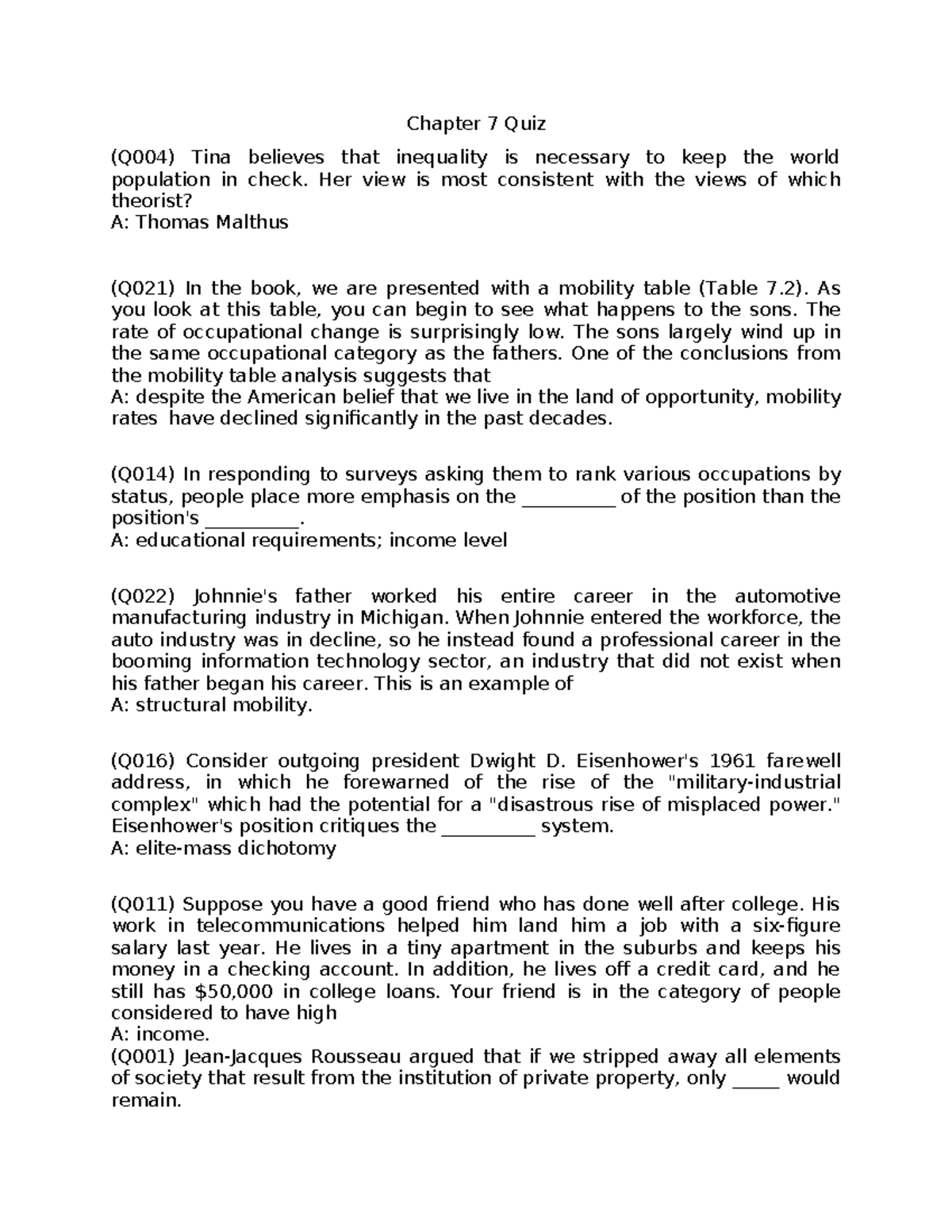 Chapter 7 Quiz - Chapter 7 Quiz (Q004) Tina believes that inequality is ...