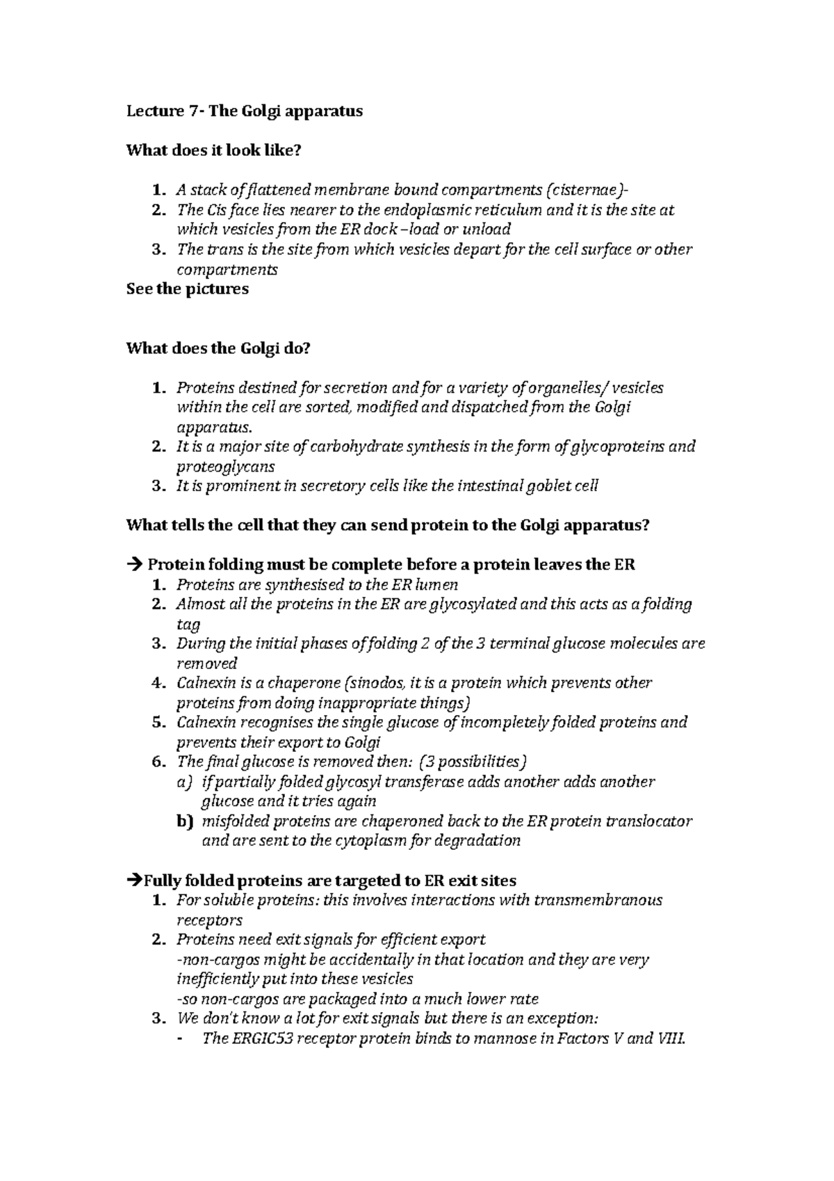 Lecture 7 Golgi notes - Lecture 7- The Golgi apparatus What does it ...