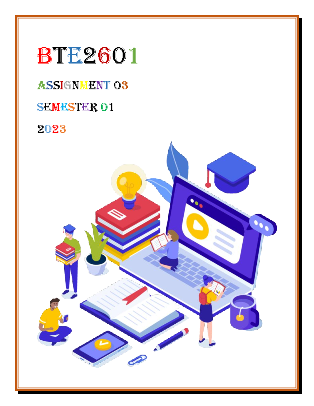 BTE2601 Assignment 03 - BTE ASSIGNMENT SEMESTER QUESTION 1 1. a) Rote ...