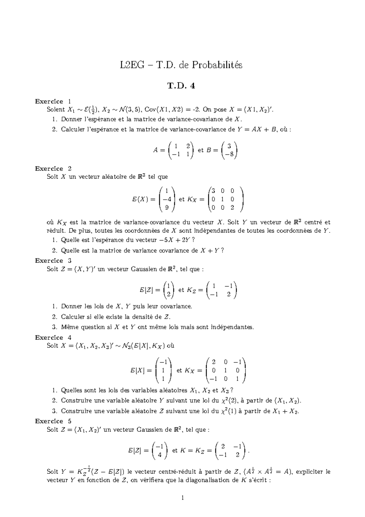 L2EG-Probabilités-TD4 - L2EG – T. de Probabilit ́es T. 4 Exercice 1 Soient X 1 ∼ E( 12 ), X 2 ∼ ...
