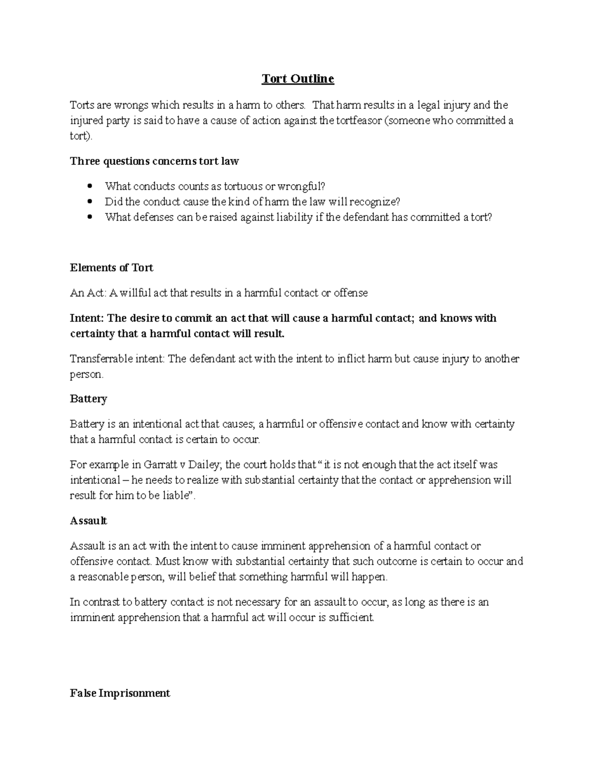 Tort Outline - Assignment - Tort Outline Torts are wrongs which results ...