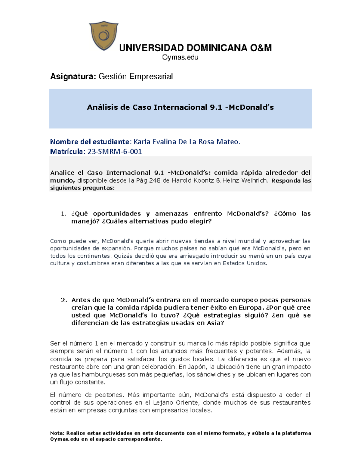 Analisis de Caso Internacional 9.1 - UNIVERSIDAD DOMINICANA O&M Oymas ...