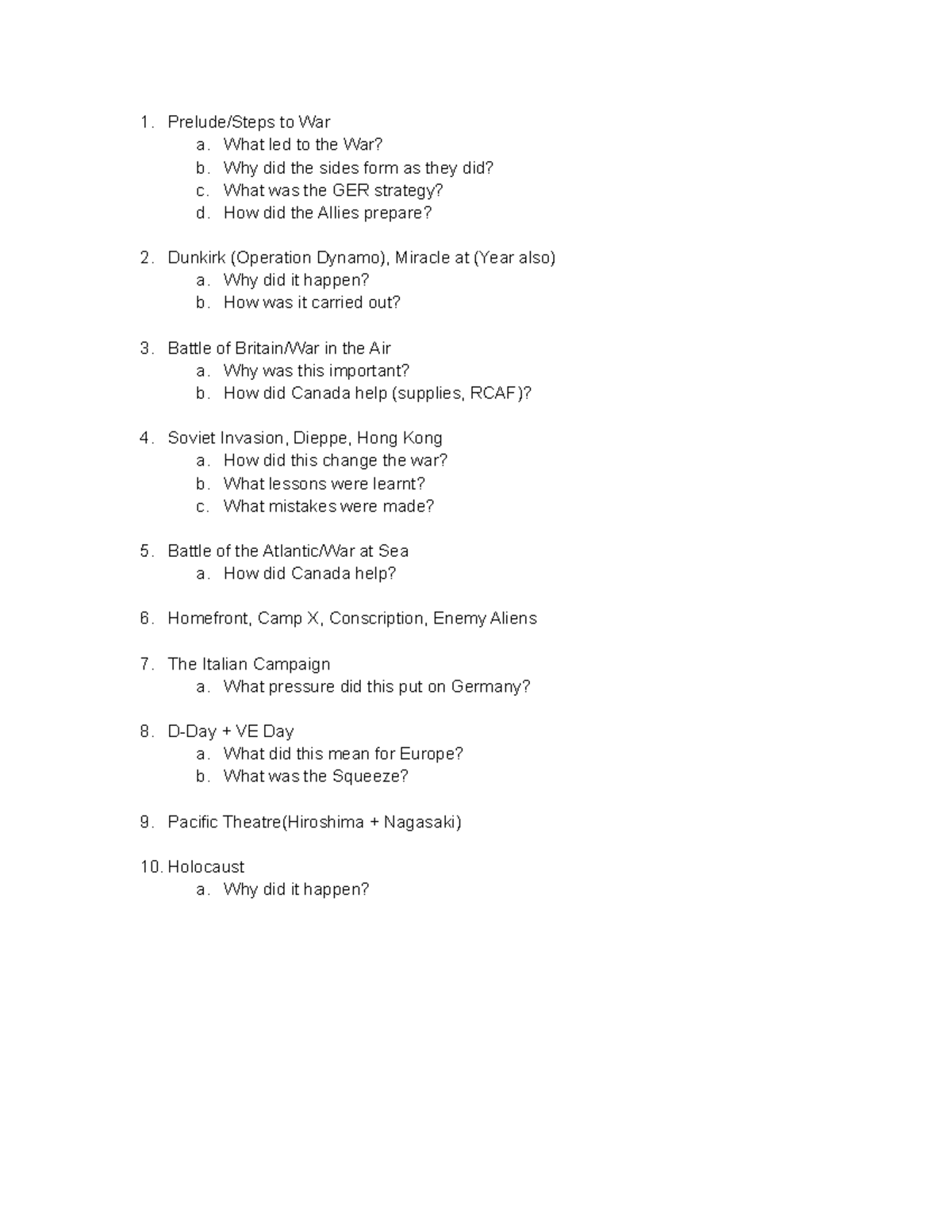 WW2 Test Breakdown - Prelude/Steps to War a. What led to the War?b. Why ...