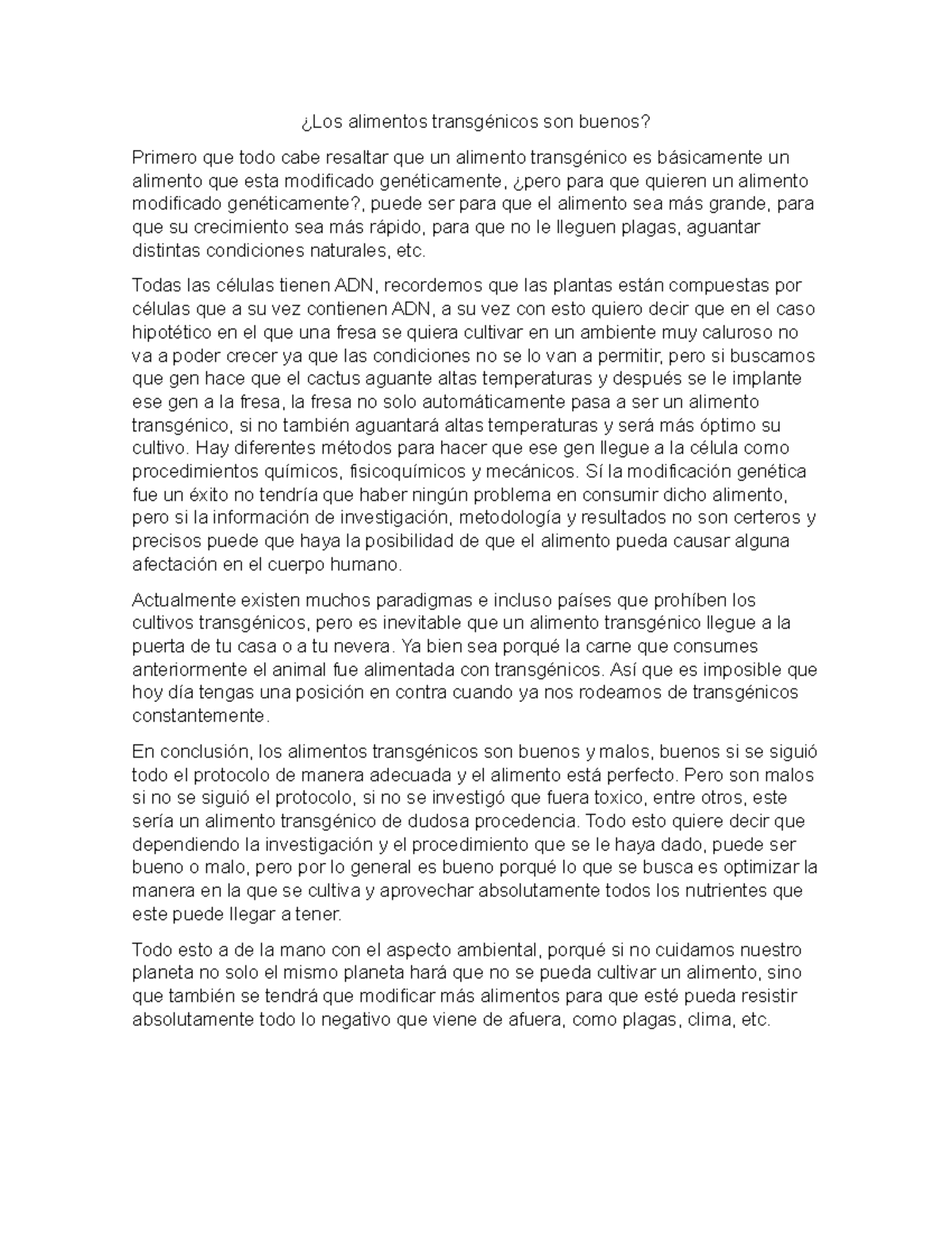 Los alimentos transgénicos son buenos - ¿Los alimentos transgénicos son ...