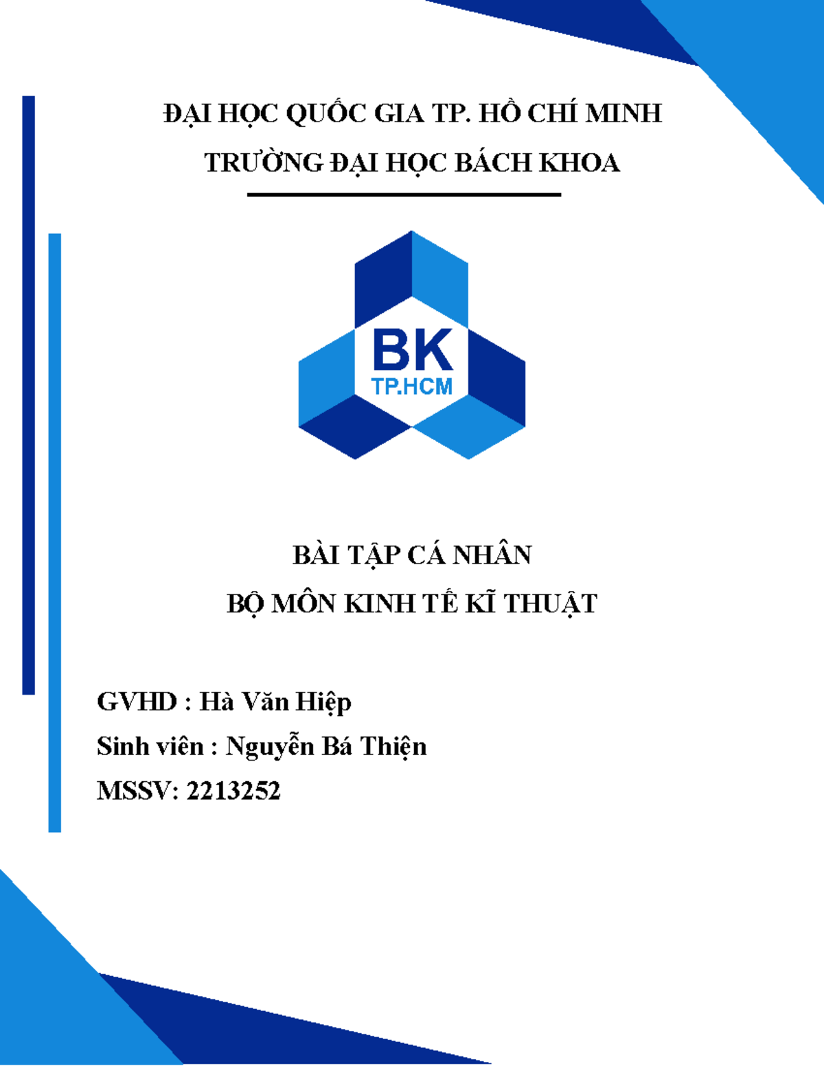 BTL KTKT 232 - ĐẠI HỌC QUỐC GIA TP. HỒ CHÍ MINH TRƯỜNG ĐẠI HỌC BÁCH KHOA BÀI TẬP CÁ NHÂN BỘ MÔN ...