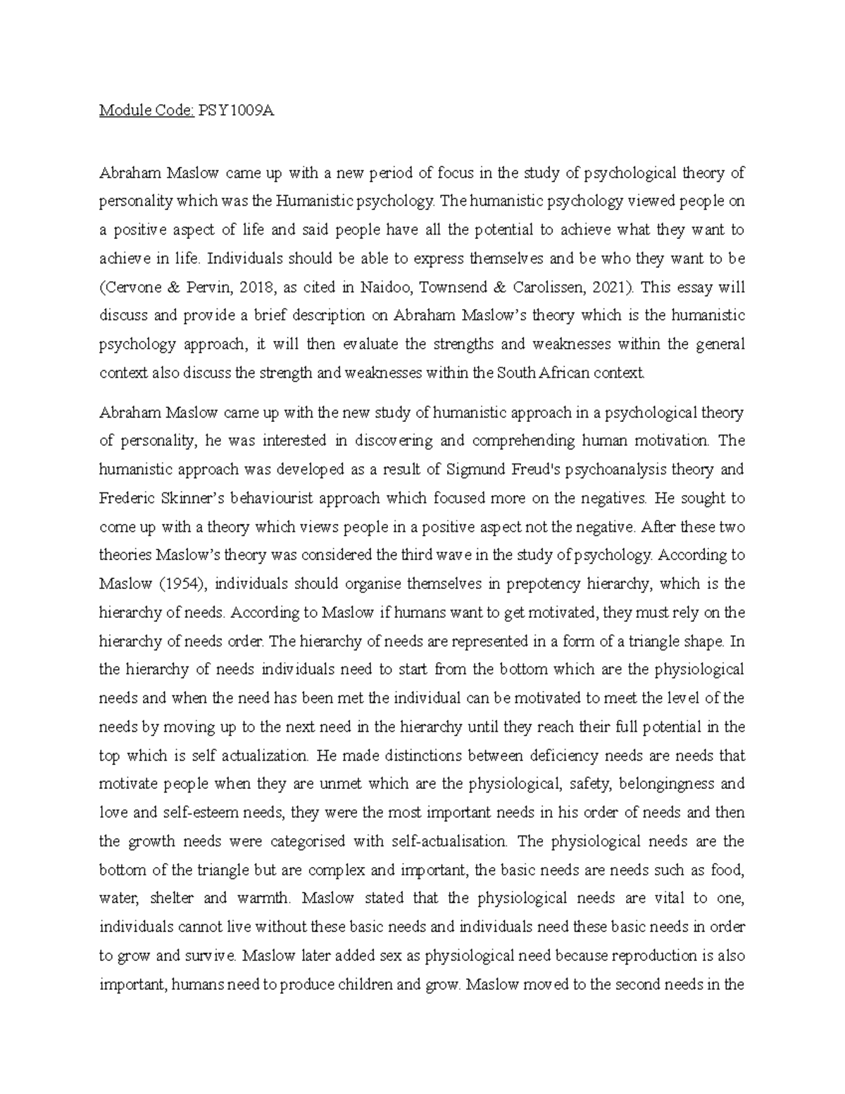 Maslow Assignment - Module Code: PSY1009A Abraham Maslow came up with a ...