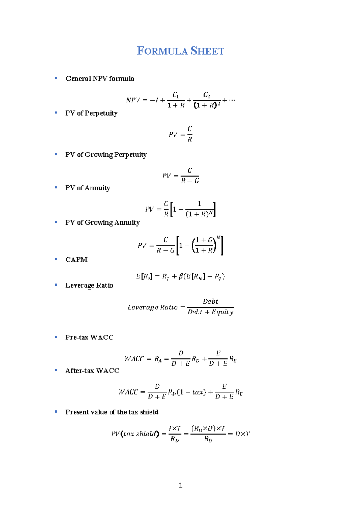 Formulas - FORMULA SHEET § General NPV formula 𝑁𝑃𝑉 = −𝐼 + § PV of ...
