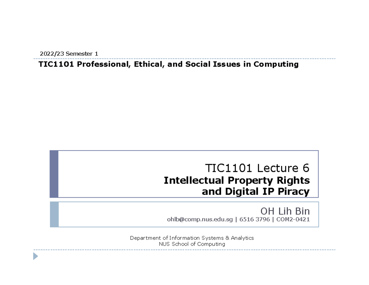 Lecture 6 - Intellectual Property Rights and Digital IP Piracy - TIC1101 Lecture 6 Intellectual ...