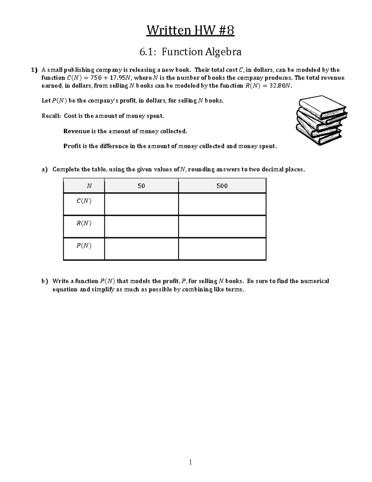 Written HW 8 - 111z - Written HW # 8 6: Function Algebra A small publishing company is releasing ...