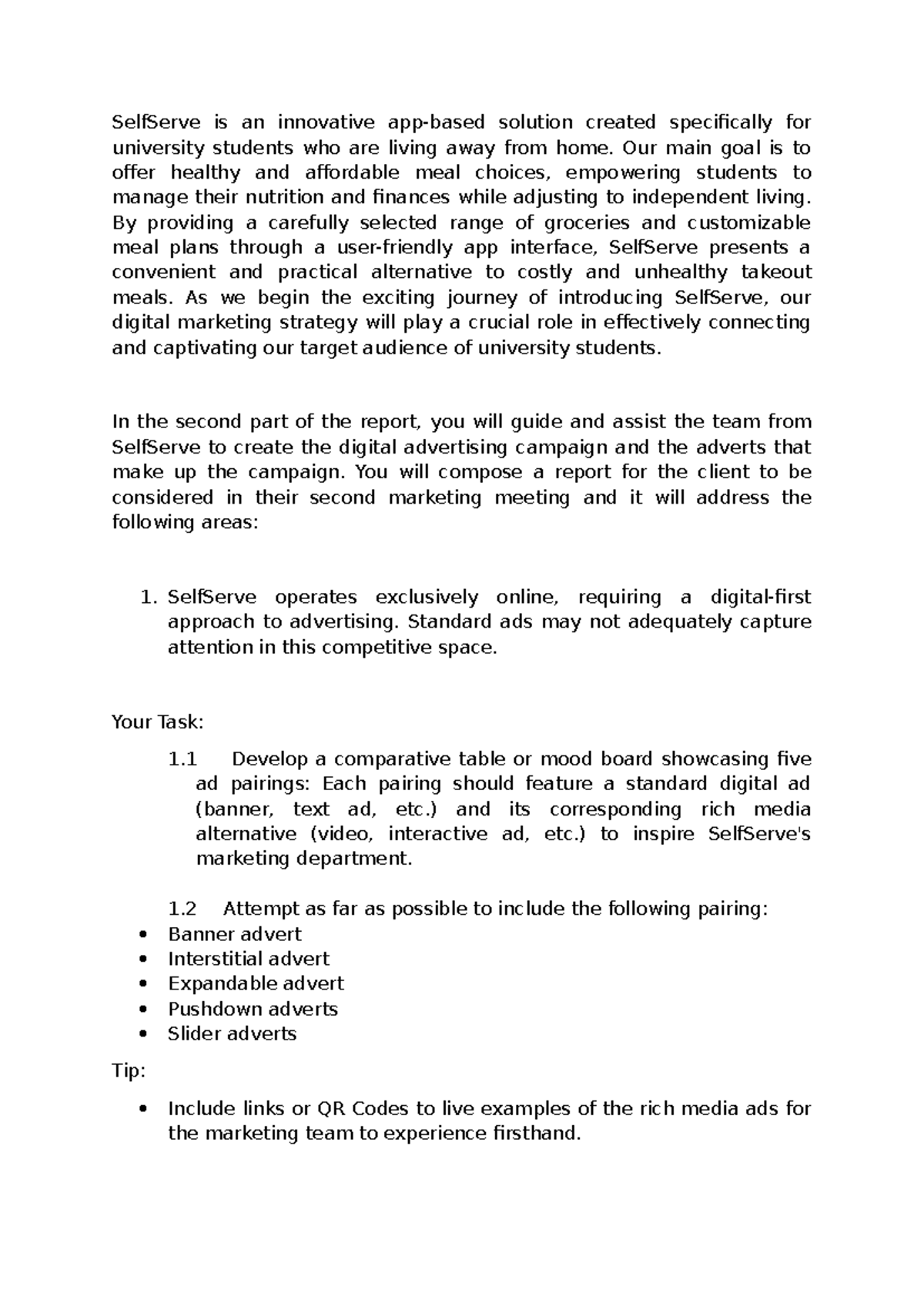 In the second part of the report - SelfServe is an innovative app-based ...