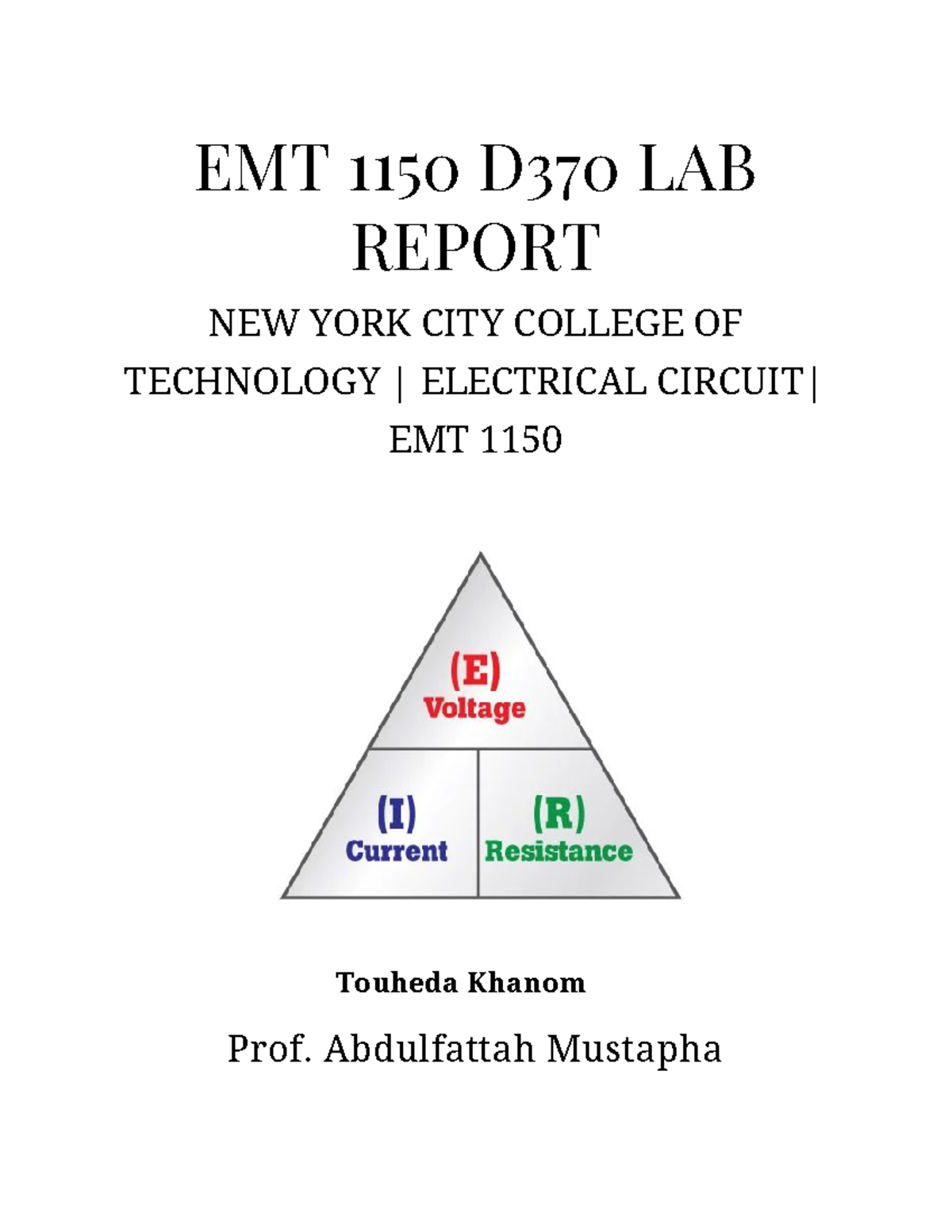 EMT 1150 LB-3 - OHM’S LAW MEASUREMENTS - EMT 1150 D370 LAB REPORT NEW YORK CITY COLLEGE OF - Studocu