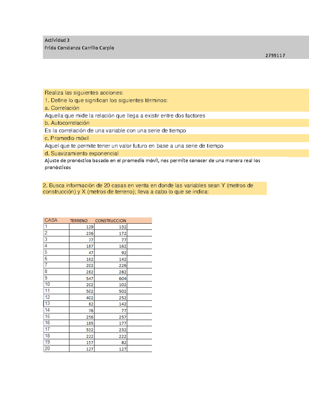 Act3estadistia - Este es un ejercicio tomado en clase de Estadisticas ...