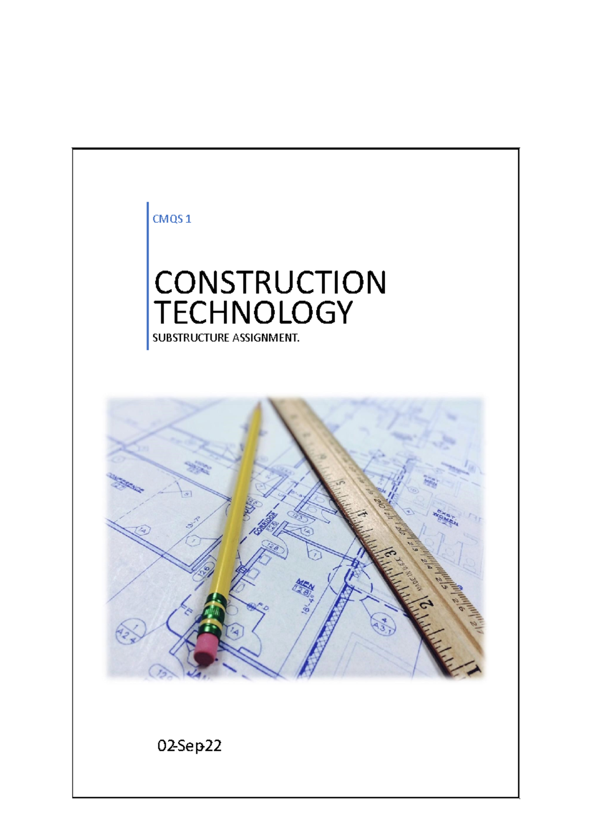 Construction Techno 1 - Substructure - 02-Sep- CMQS 1 CONSTRUCTION TECHNOLOGY SUBSTRUCTURE - Studocu