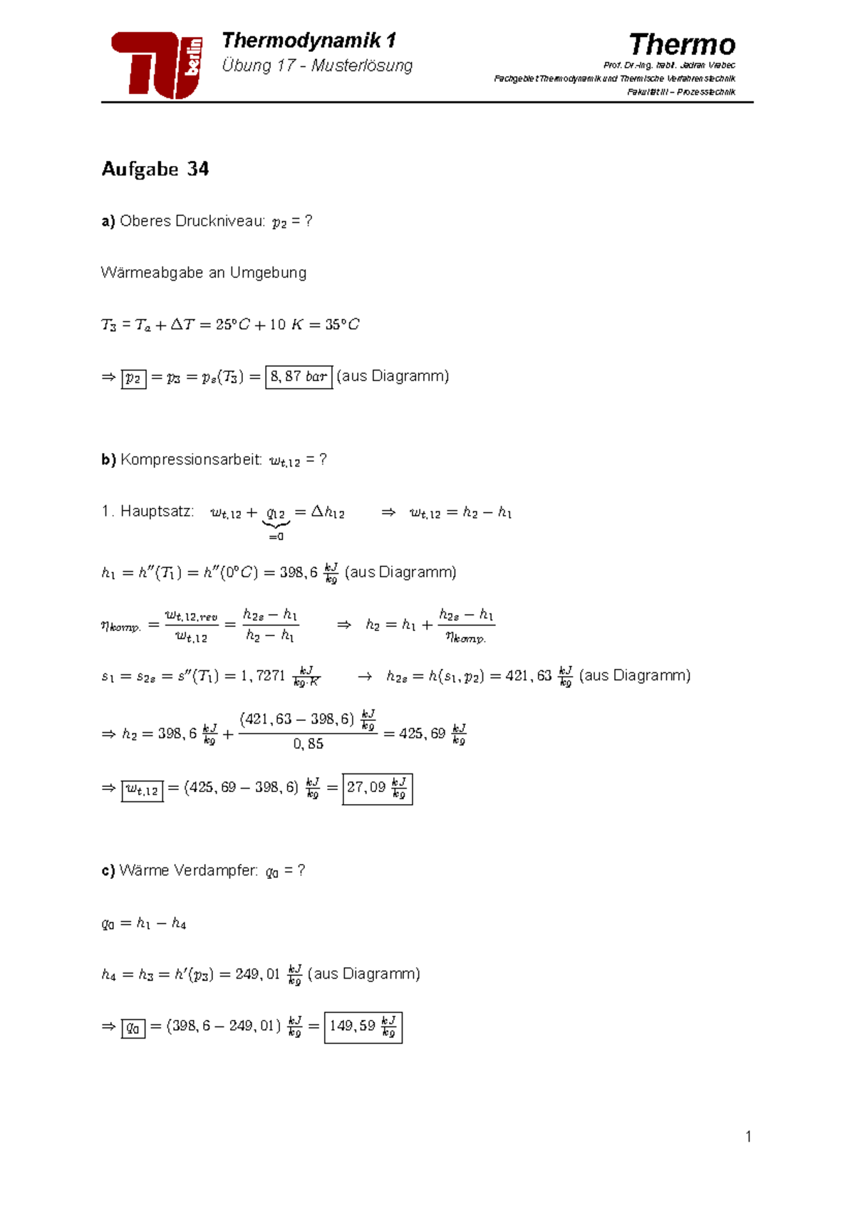 TD1 Übung 17 Musterloesung - Übung 17 - Musterlösung Thermo Prof. Dr.-Ing. habil. Jadran Vrabec ...