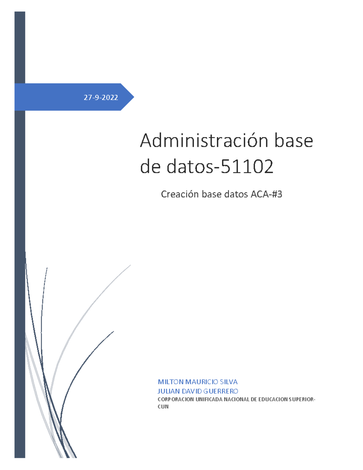 ACA 3 - archuvi - 27-9- Administración base de datos- Creación base datos ACA-# MILTON MAURICIO ...
