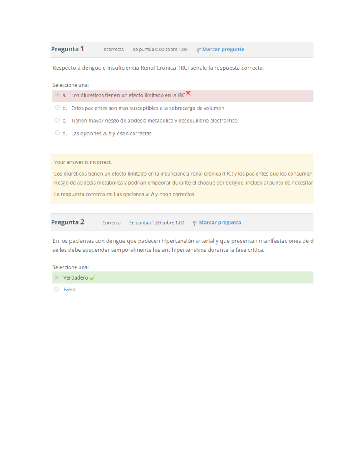 Modulo 6 - Pregunta 1 Incorrecta Se puntúa 0,00 sobre 1,00 Marcar pregunta Respecto a dengue e ...