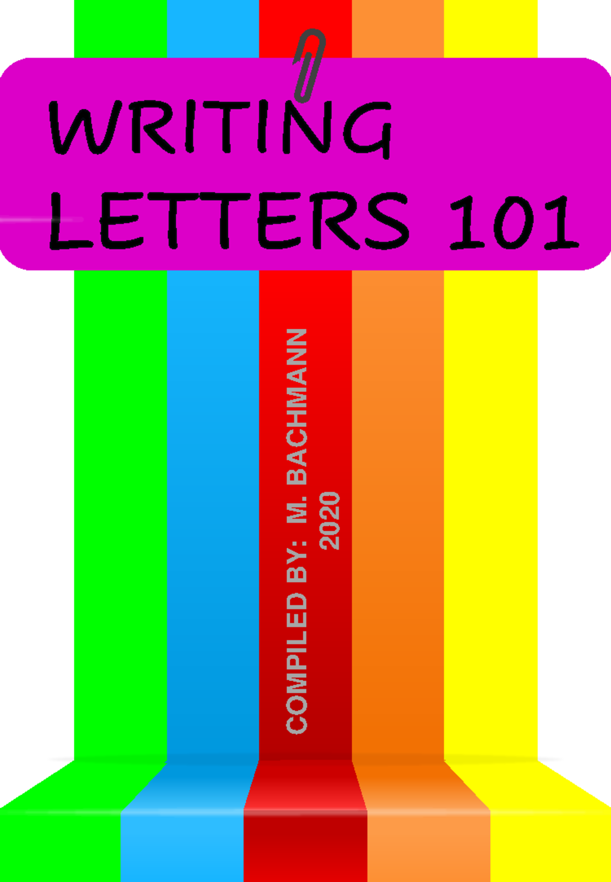 English - How to write Letters - COMPILED BY: M. BACHMANN 202 0 FORMAL ...