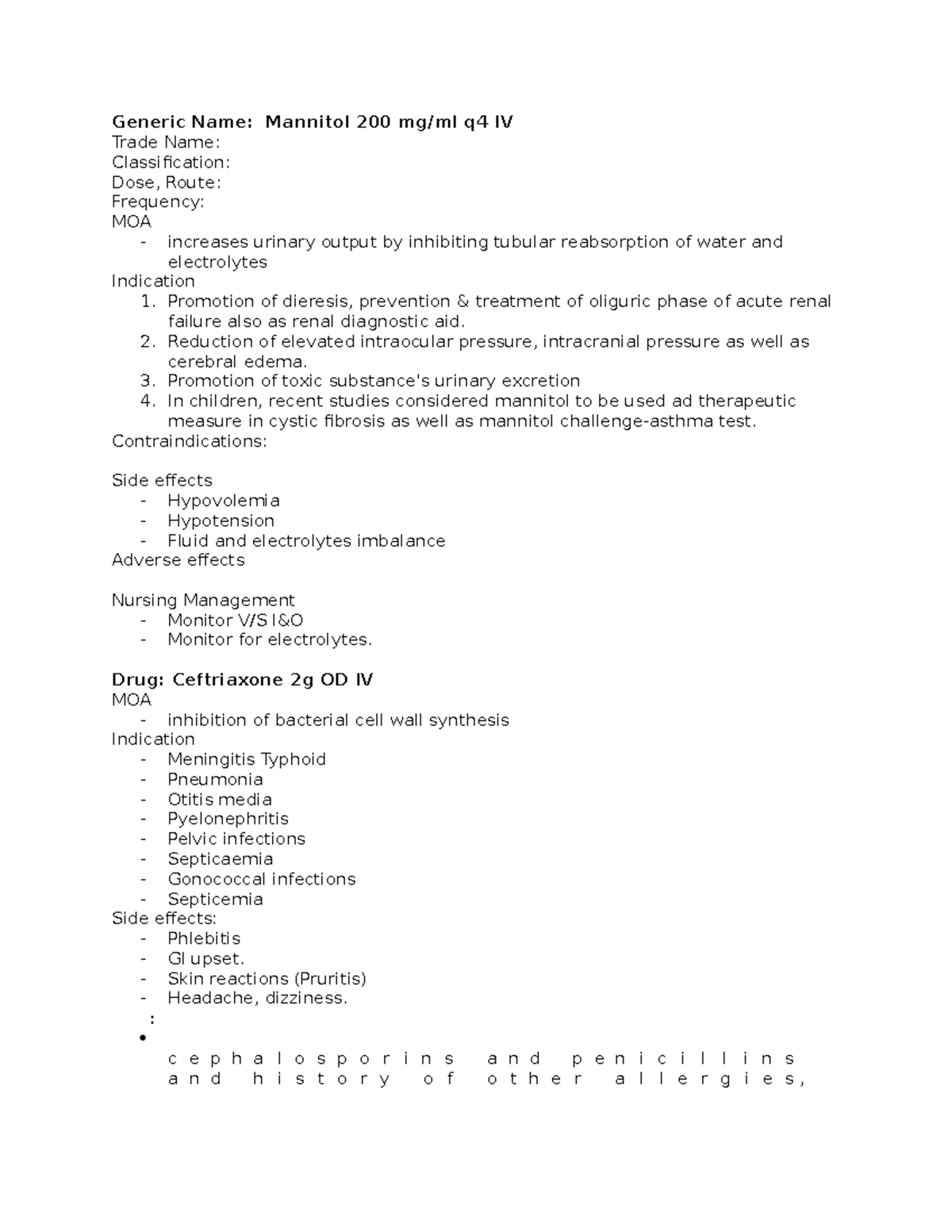 Drugstudy - Pharmacologics - Generic Name: Mannitol 200 mg/ml q4 IV Trade Name: Classification ...