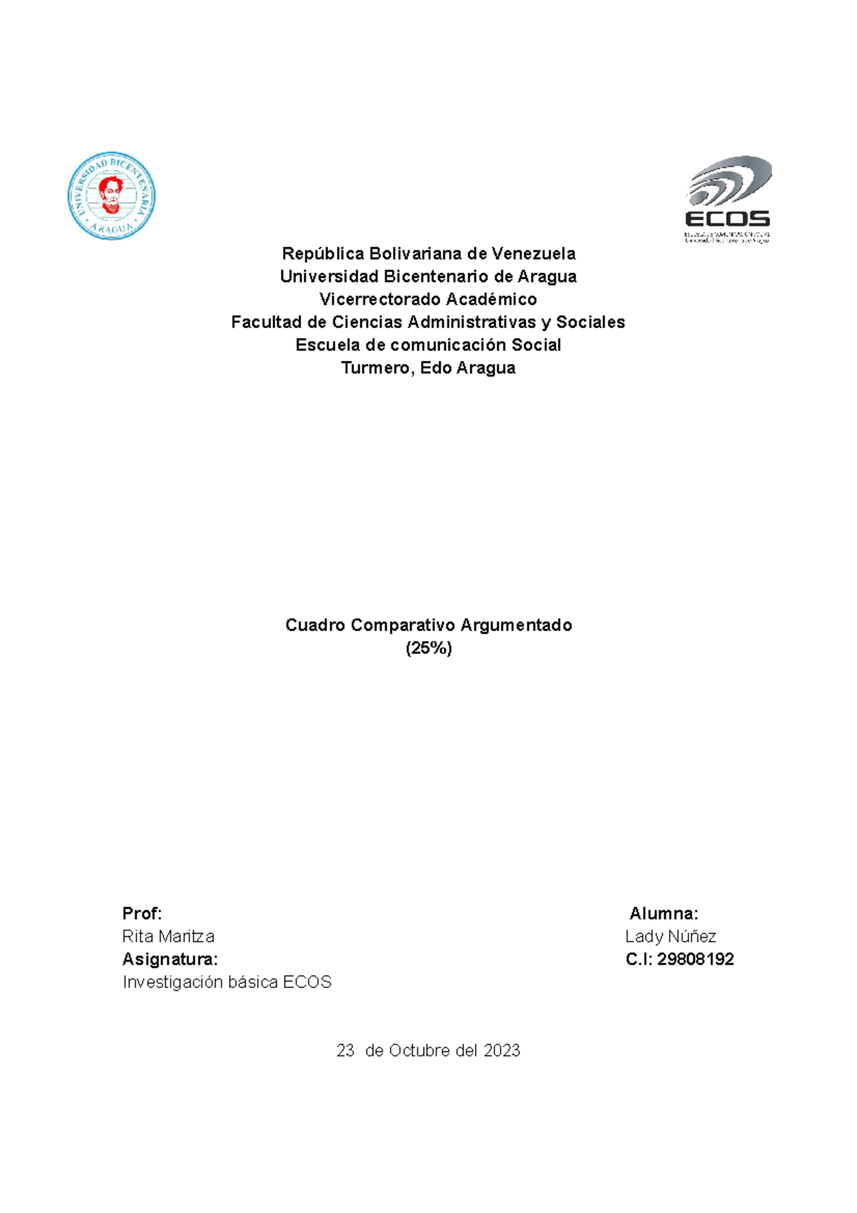 Investigacion basica ECOS, tarea 2 - República Bolivariana de Venezuela Universidad Bicentenario ...