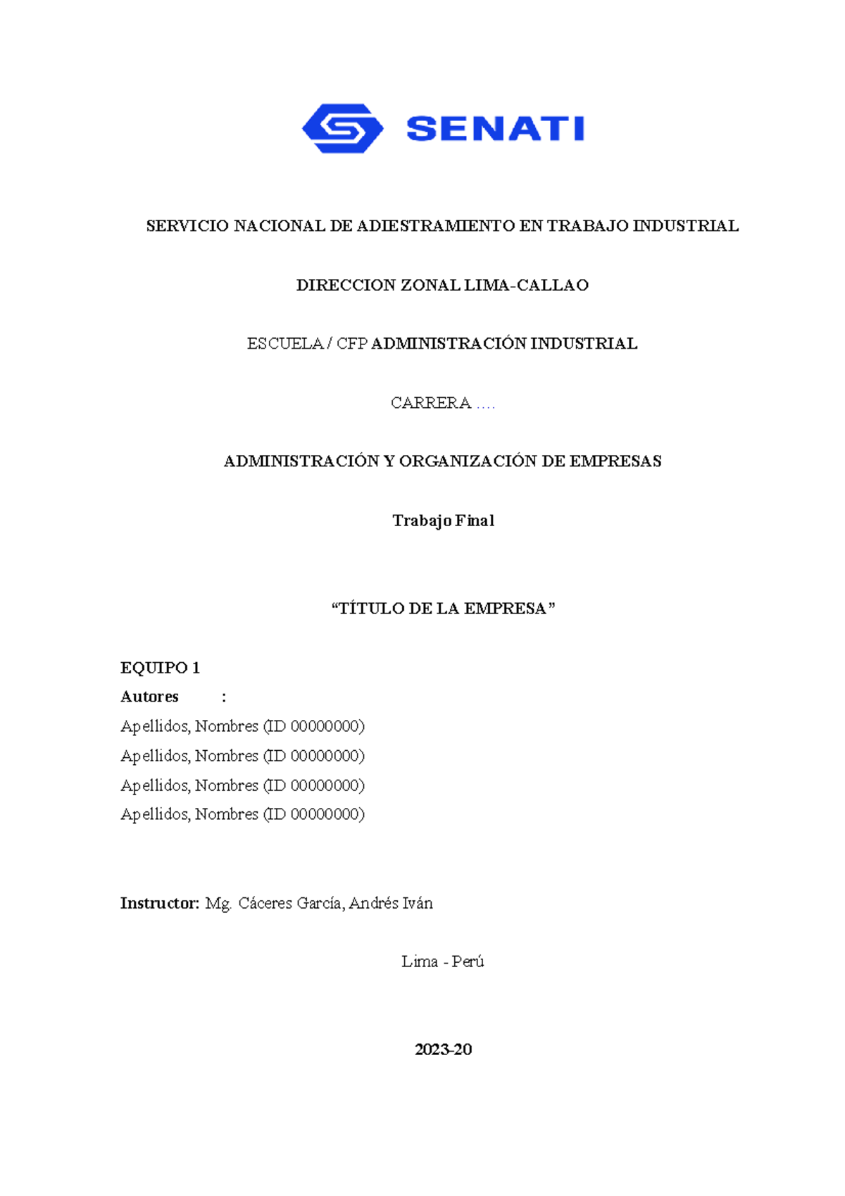 Trabajo Final - ADM. Y ORG. DE EMP. - 2023 20 - SERVICIO NACIONAL DE ADIESTRAMIENTO EN TRABAJO ...