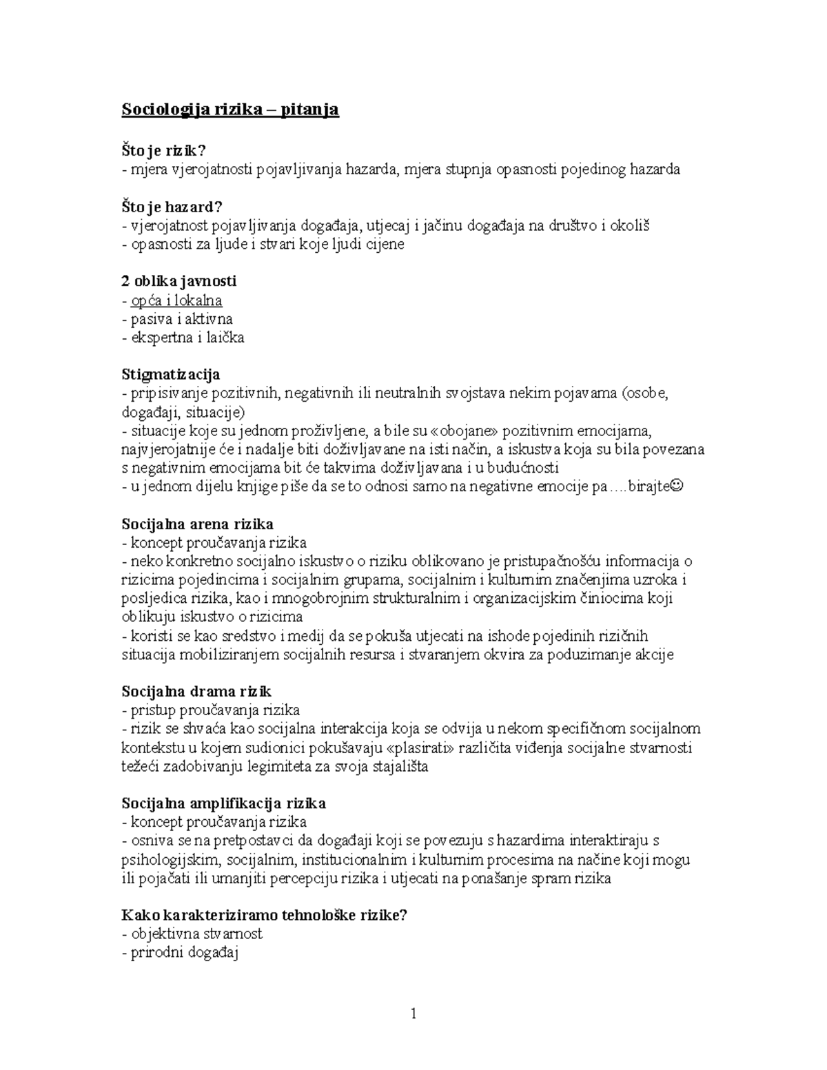 Exam 2018, questions and answers - Sociologija rizika – pitanja Što je ...