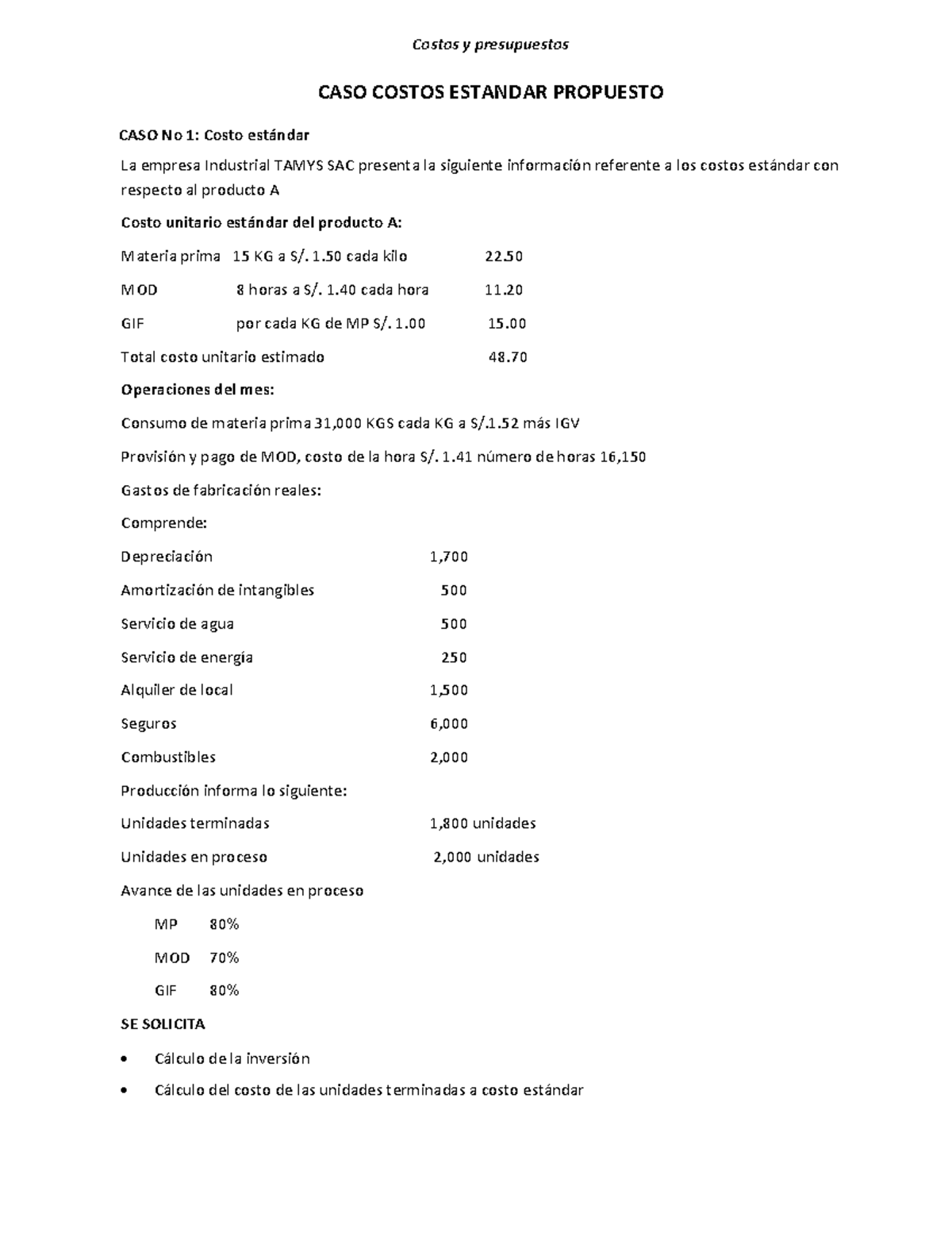 CASO No 1 Costo Estandar - Costos y presupuestos CASO COSTOS ESTANDAR PROPUESTO CASO No 1 ...