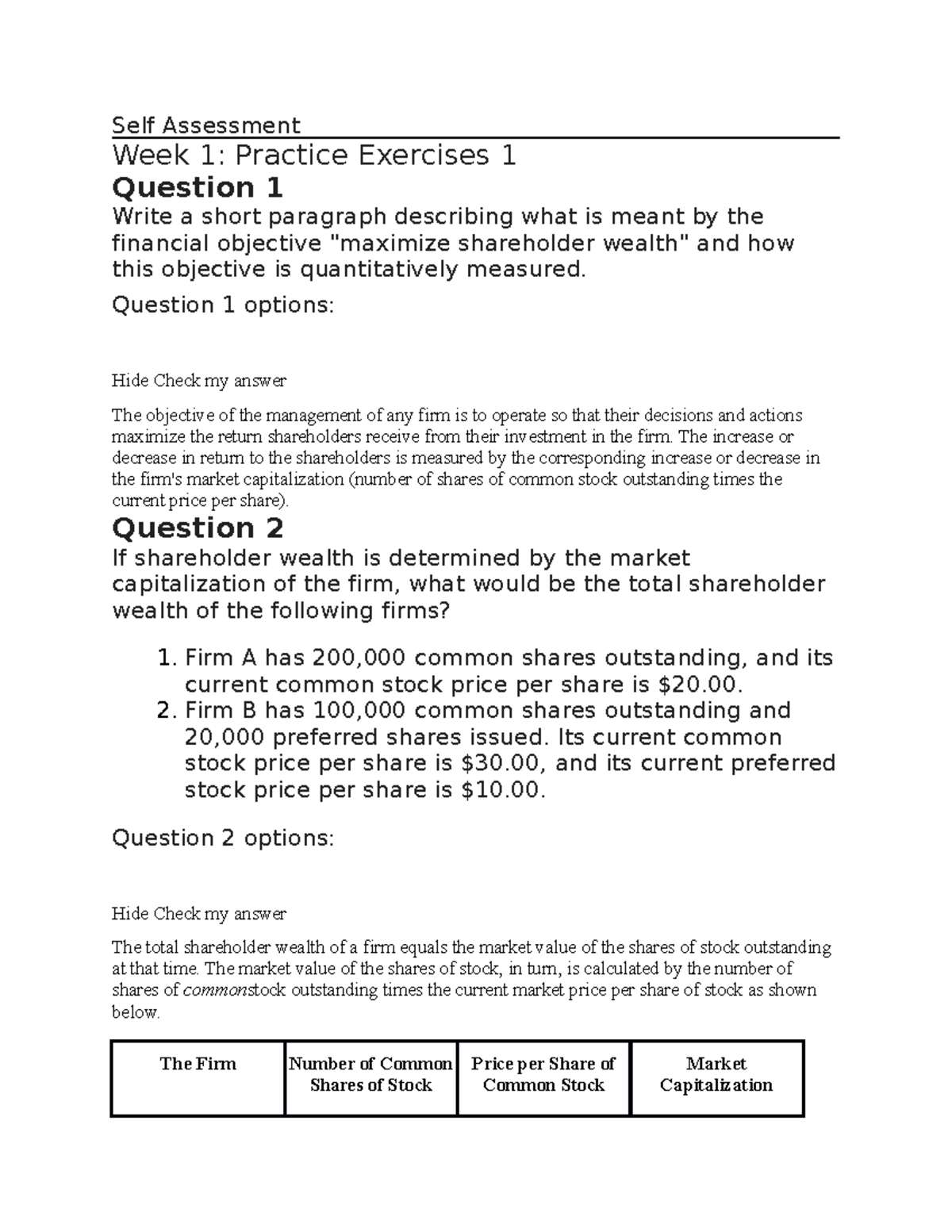 Self Assessment Week 1 Practice Exercise - Question 1 options: Hide ...