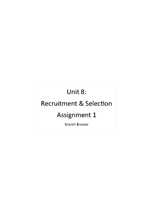 Unit 8 - Recruitment and Selection Assignment 2 - Poppy-Grace McLean 447062 Unit 8 – Recruitment ...
