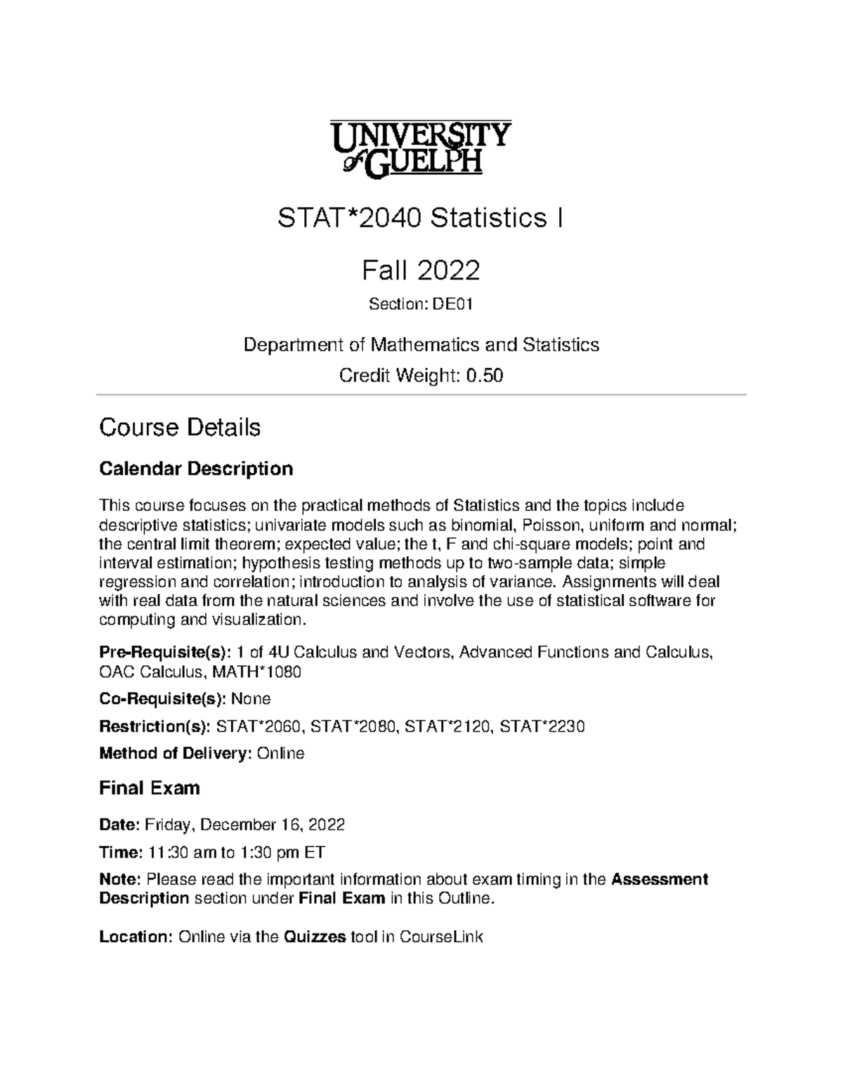 STAT2040 Syllabus - STAT*2040 Statistics I Fall 2022 Section: DE Department of Mathematics and ...