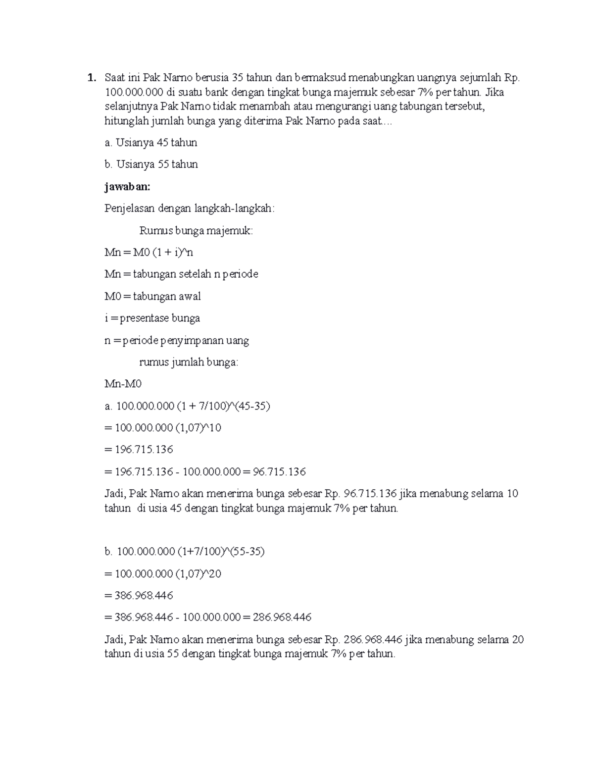 Matematika ekonomi - Saat ini Pak Narno berusia 35 tahun dan bermaksud menabungkan uangnya ...